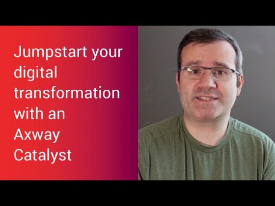 Jumpstart your digital transformation with Axway's Catalysts