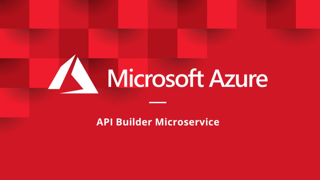 API Builder Microservice | How to run API Builder Microservice on Azure