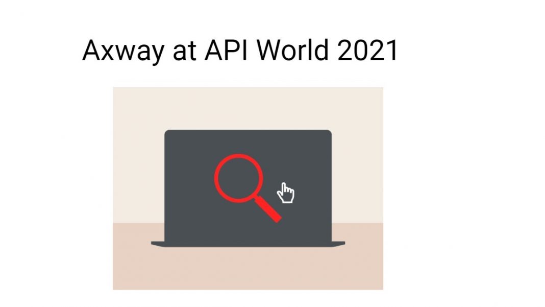 Axway at API World 2021 | Learn all about the API event